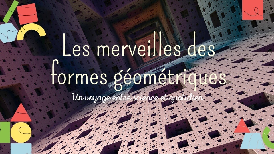 Les secrets, applications et figures clés des formes et volumes ...